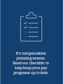 2019 Checklist for Compensation Planning | Human Capital Solutions Insights